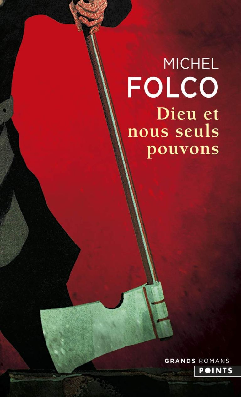 Michel Folco : Dieu et nous seuls pouvons, un récit fouillé sur huit ...